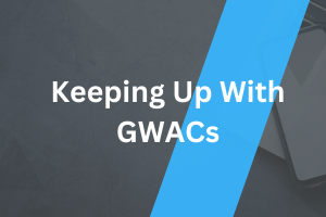 Keeping Up With GWACs - Global Services
